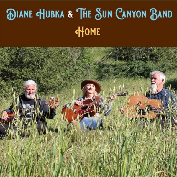 Music review: Diane Hubka & The Sun Canyon Band - Home, on Nagamag Magazine